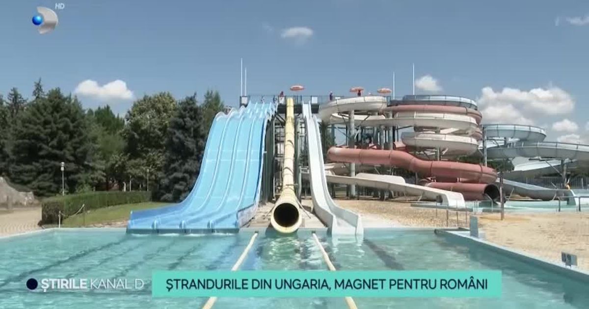 VIDEO Ștrandurile din Ungaria, magnet pentru români! Paradisul acvatic ...