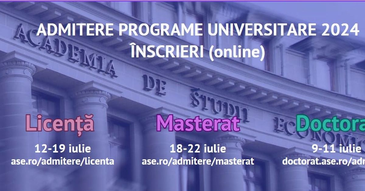 Admitere ASE 2024: La ce facultăți se intră fără examen? - Stirile Kanal D