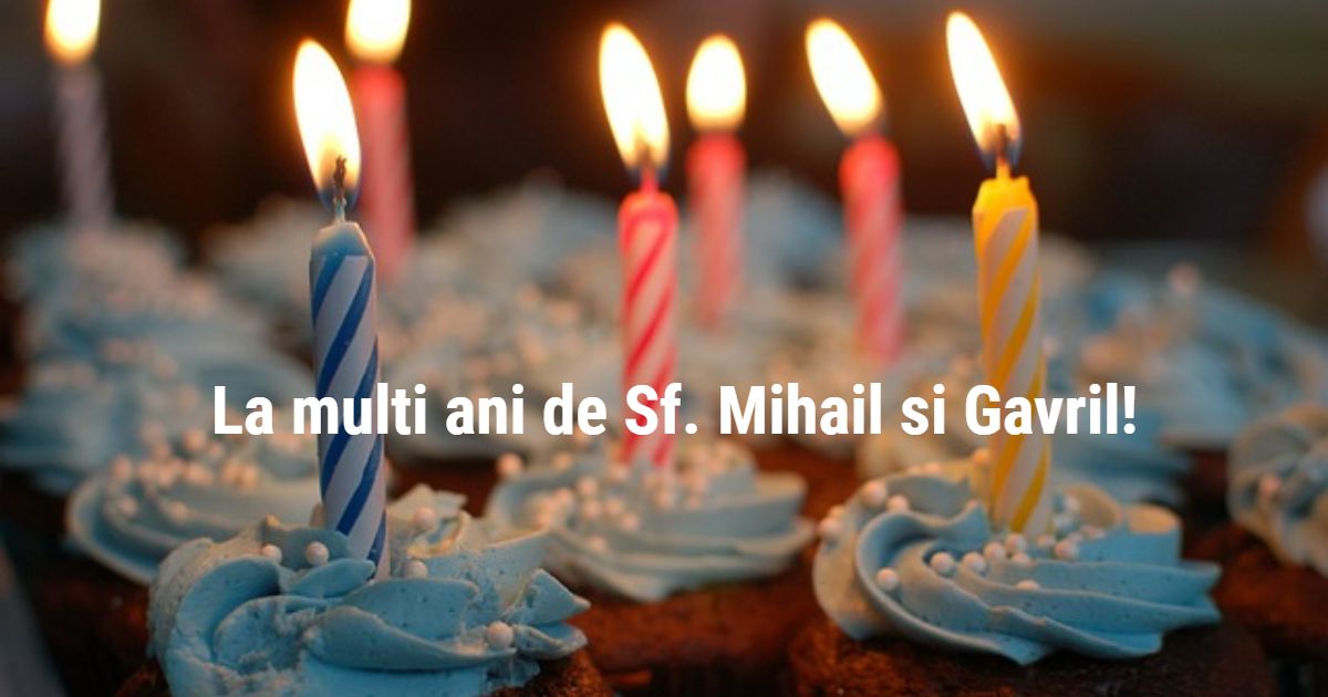 Felicitări de Mihail și Gavril: Urări, mesaje și imagini cu text pentru ...