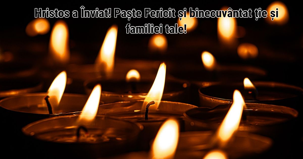 Urări de Paște 2025 cu Hristos a Înviat. Mesaje și imagini cu text ...