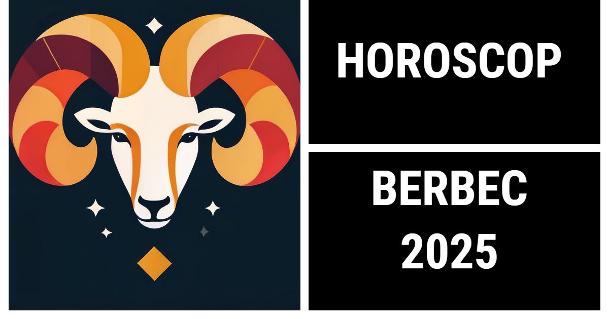 Horoscop Berbec 2025: Cei care nu și-au găsit încă jumătatea vor avea ...