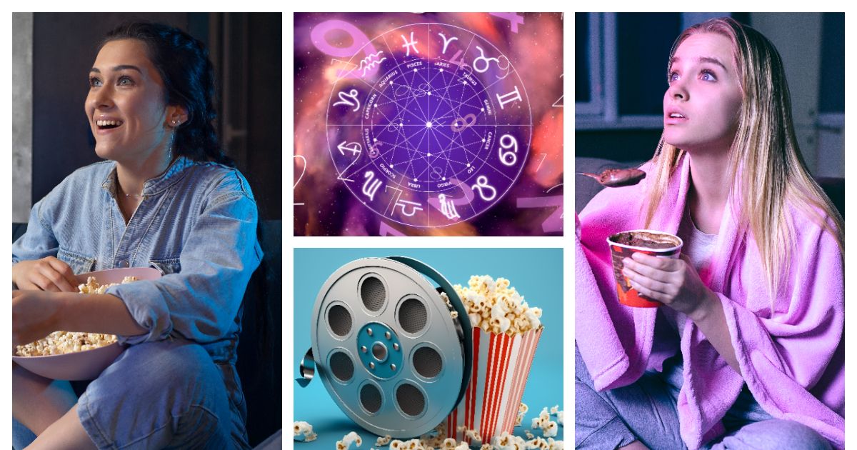 Ce gen de film ți se potrivește, în funcție de semnul zodiacal - KFetele