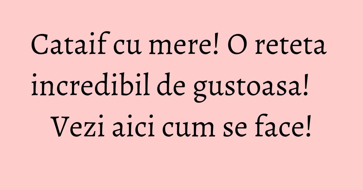 Cataif cu mere! O reteta incredibil de gustoasa! Vezi aici cum se face ...