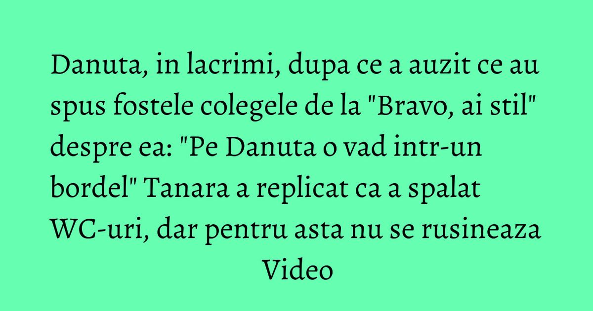Danuta, in lacrimi, dupa ce a auzit ce au spus fostele colegele de la ...