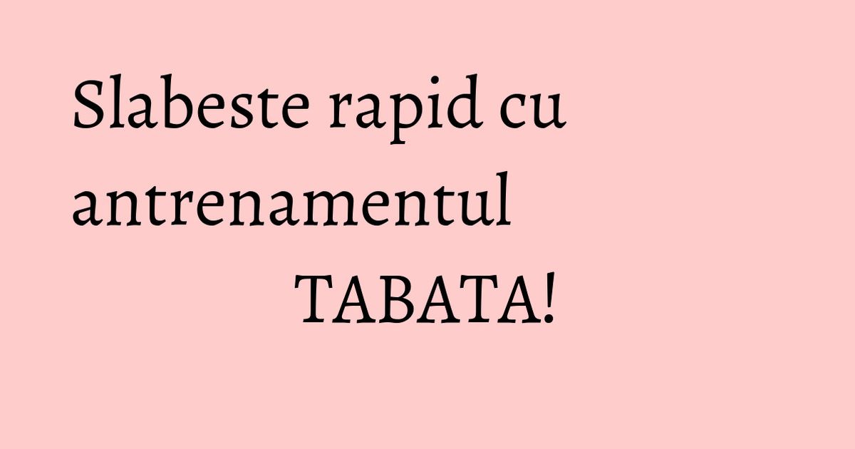 Slabeste rapid cu antrenamentul TABATA! - KFetele