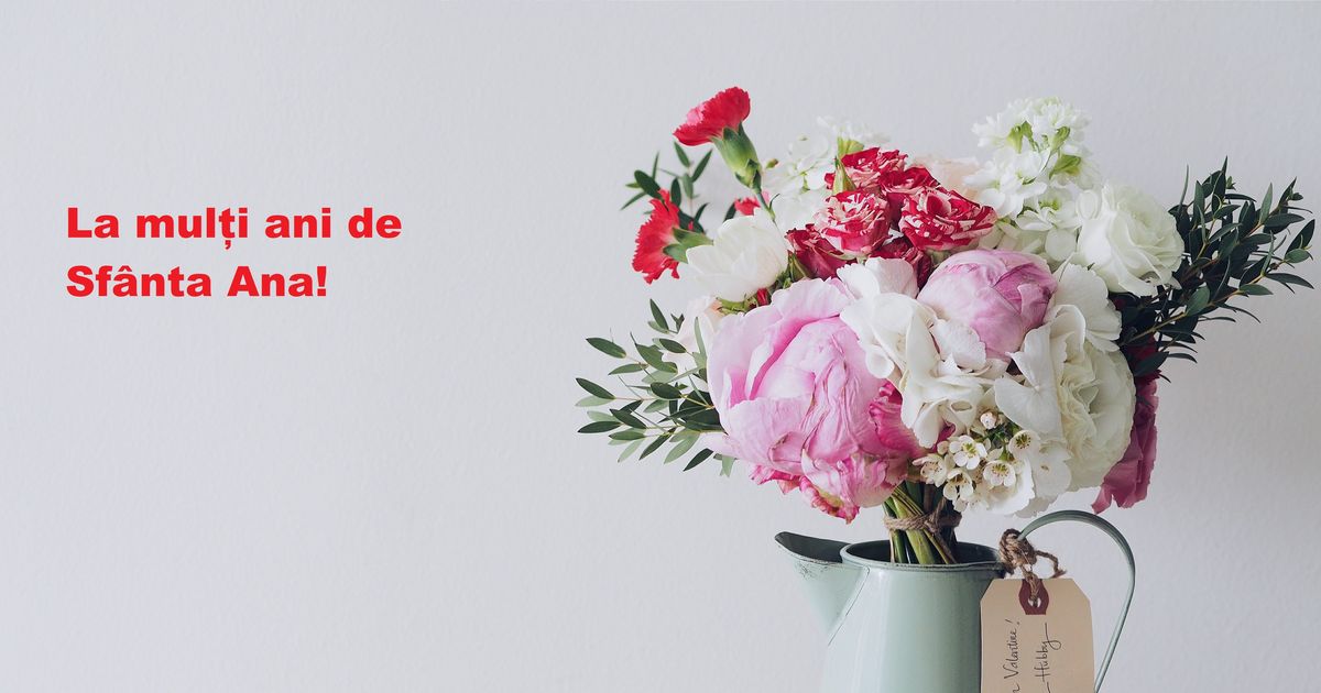 Mesaje de Sf. Ana 2022: Urări, felicitări și imagini cu La mulți ani ...