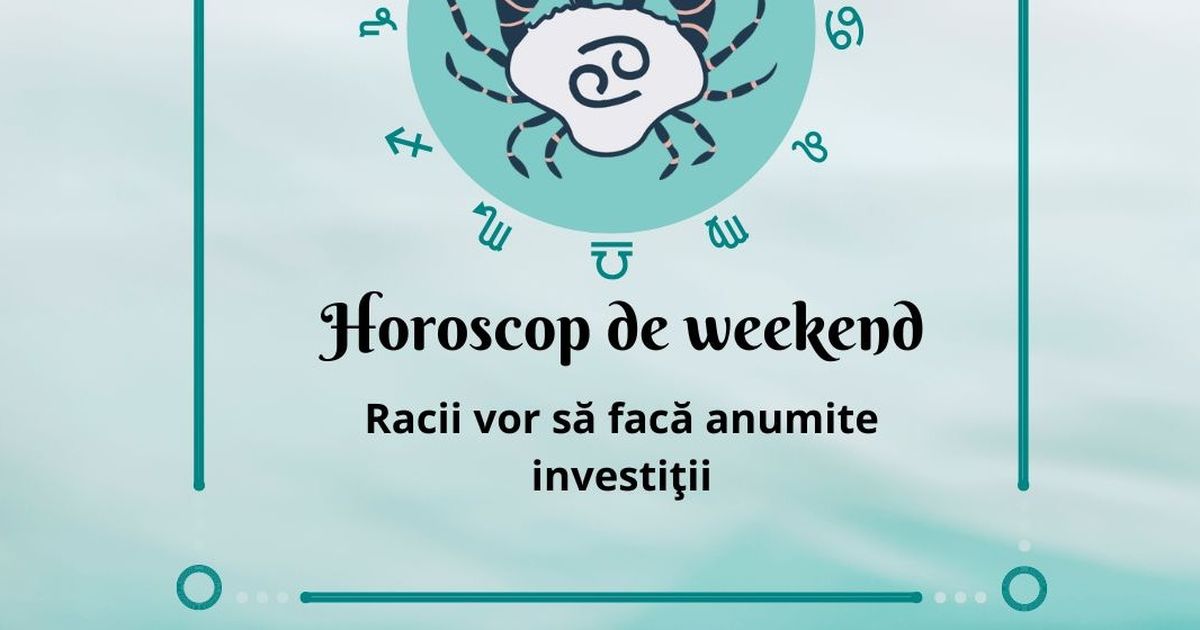 Horoscop de weekend 25-27 noiembrie 2022: Leii au nevoie de un nou început, Racii vor să facă ...