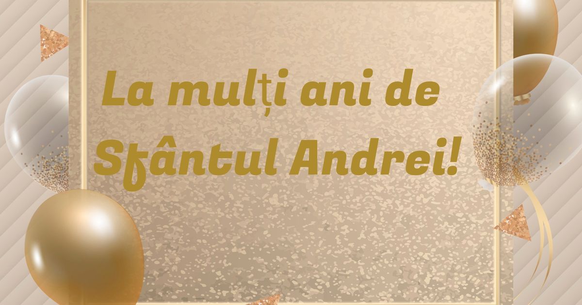 Ce nume se sărbătoresc de Sfântul Andrei? Lista completă - Radio Impuls
