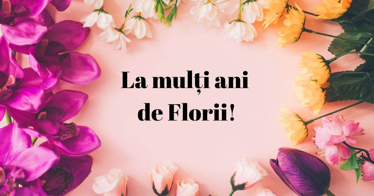 Urări și mesaje text de "La mulți ani! de Florii 2025: „Fie ca această ...